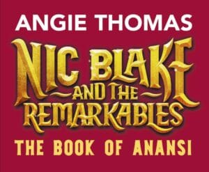 Nic Blake and the Remarkables: The Book of Anansi – Meester Mokka ...